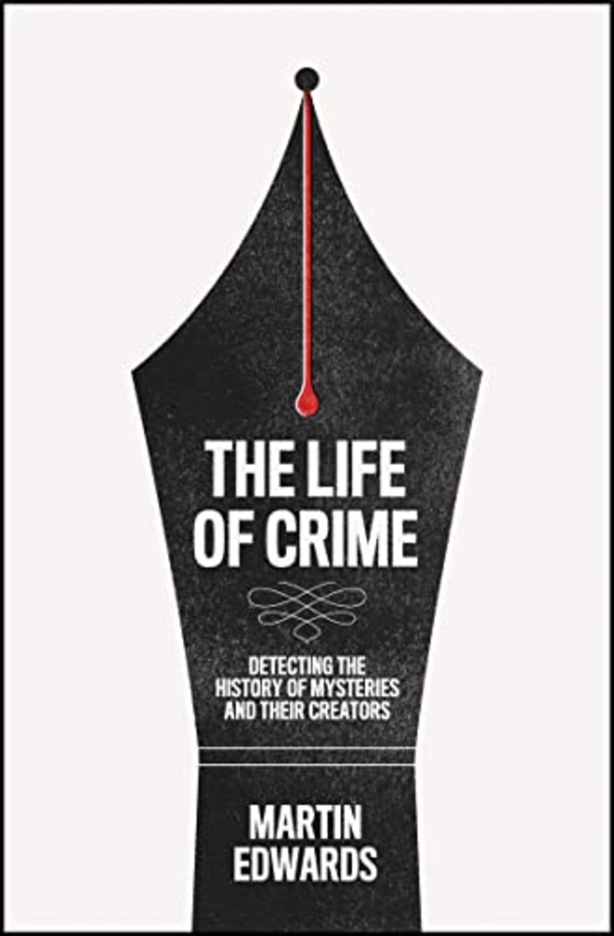 The Life of Crime door Martin Edwards - Managementboek.nl