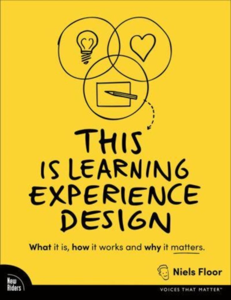This is Learning Experience Design door Niels Floor - Managementboek.nl This is Learning Experience Design door Niels Floor - Managementboek.nl