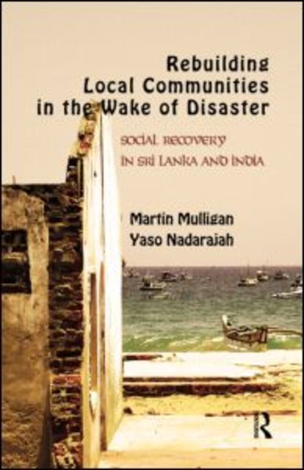 Rebuilding Local Communities in the Wake of Disaster door Martin ...