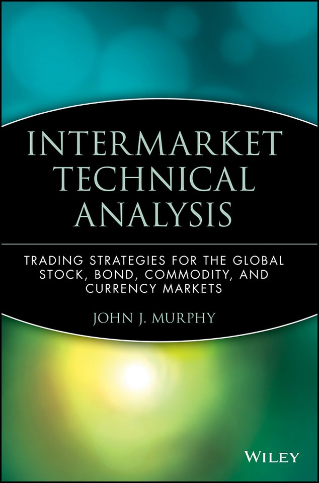 Intermarket Technical Analysis: Trading Strategies Strategies for the ...
