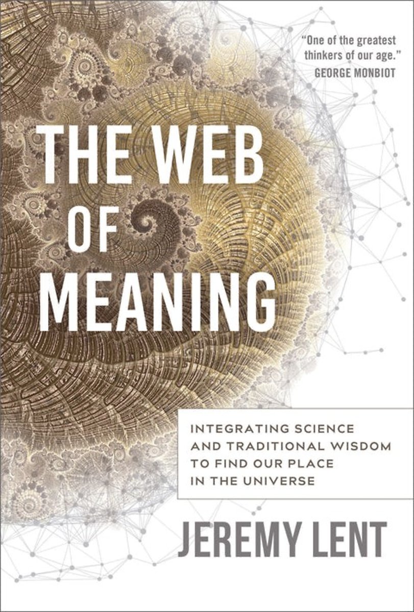 The Web of Meaning - ‘Geïntegreerde en symbiotische kijk op het bestaan ...