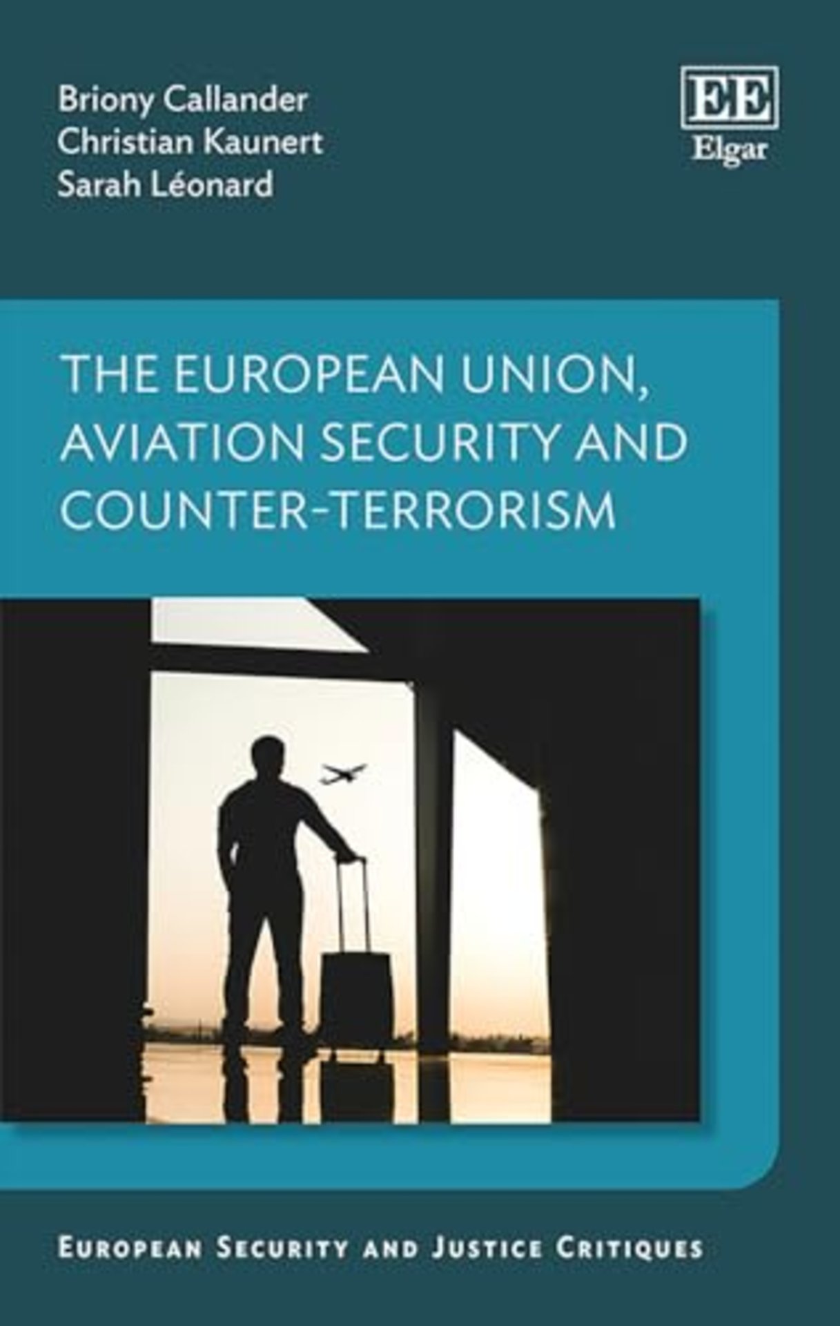 The European Union, Aviation Security and Counter–Terrorism door Briony ...
