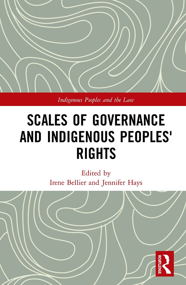 Scales of Governance and Indigenous Peoples' Rights door Irene Bellier ...