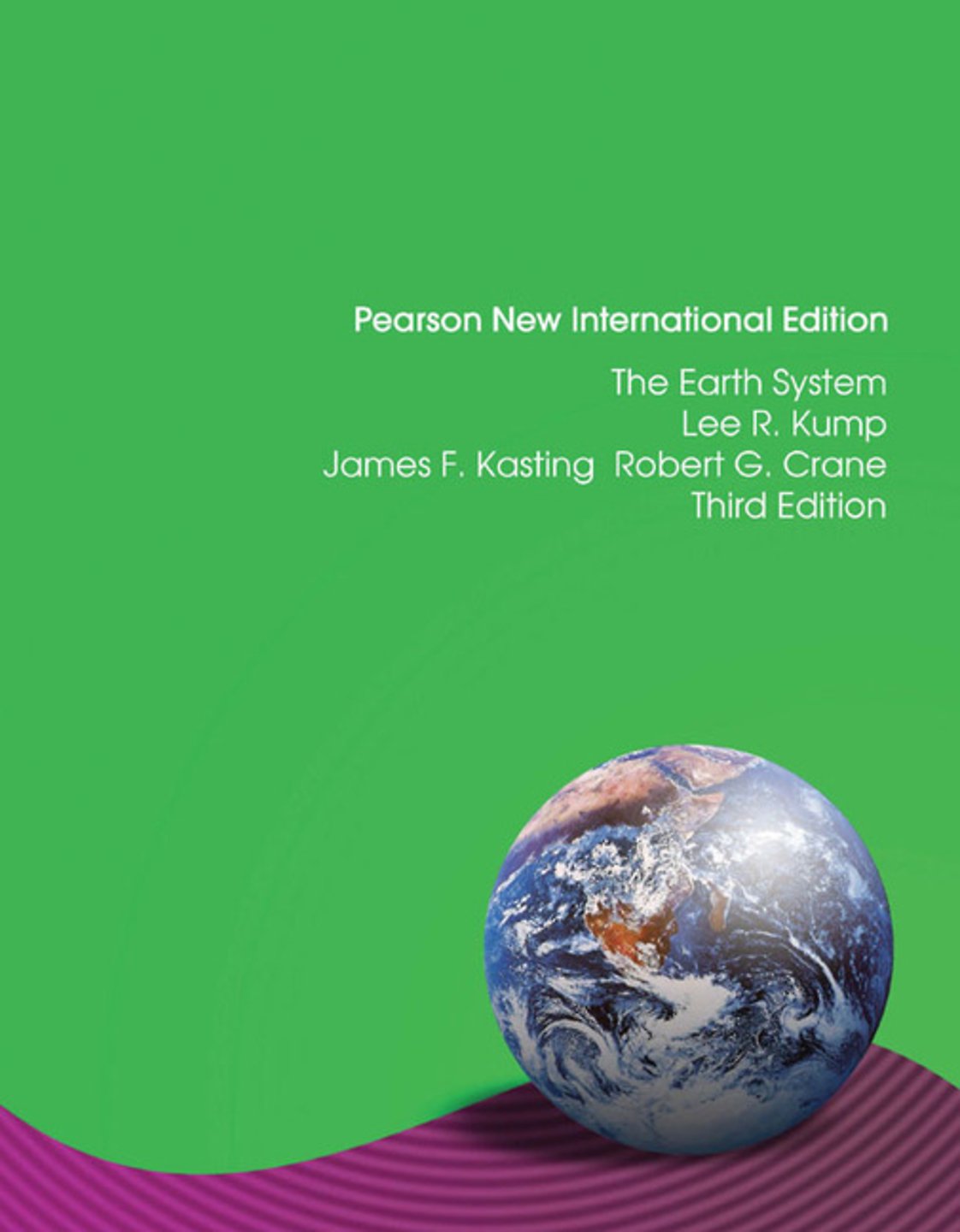 The Earth System: Pearson New International Edition door Lee Kump ...
