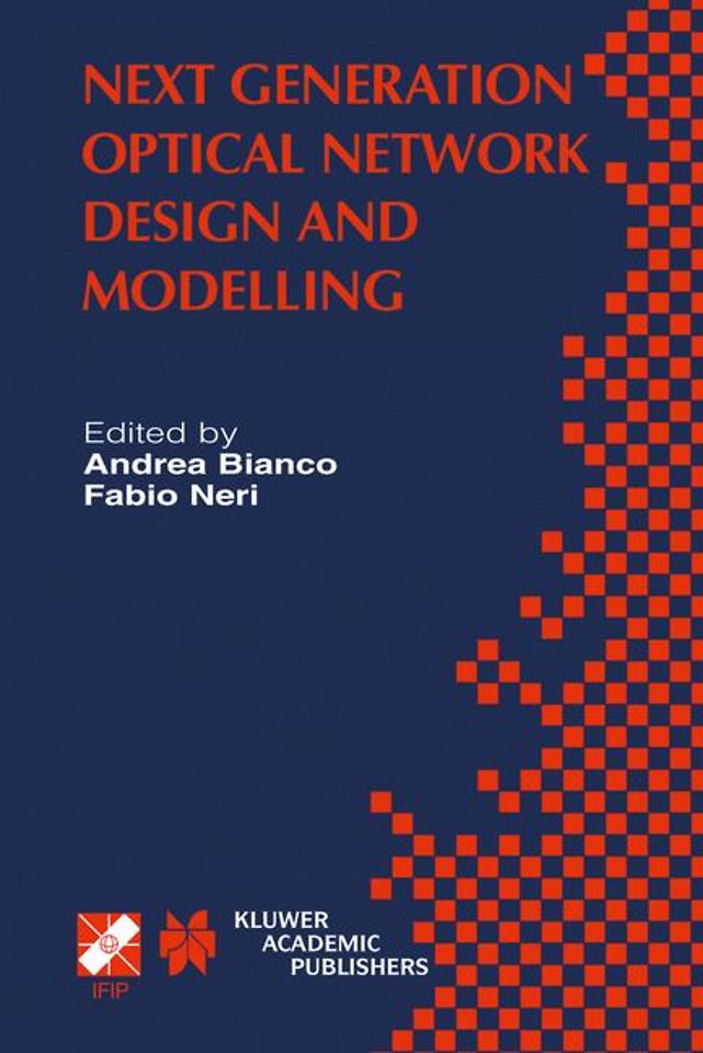 Next Generation Optical Network Design and Modelling door Andrea Bianco - Managementboek.nl