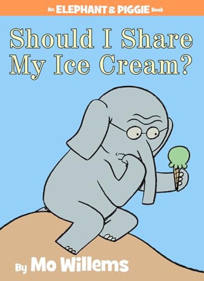 Should I Share My Ice Cream?-An Elephant and Piggie Book door Mo ...