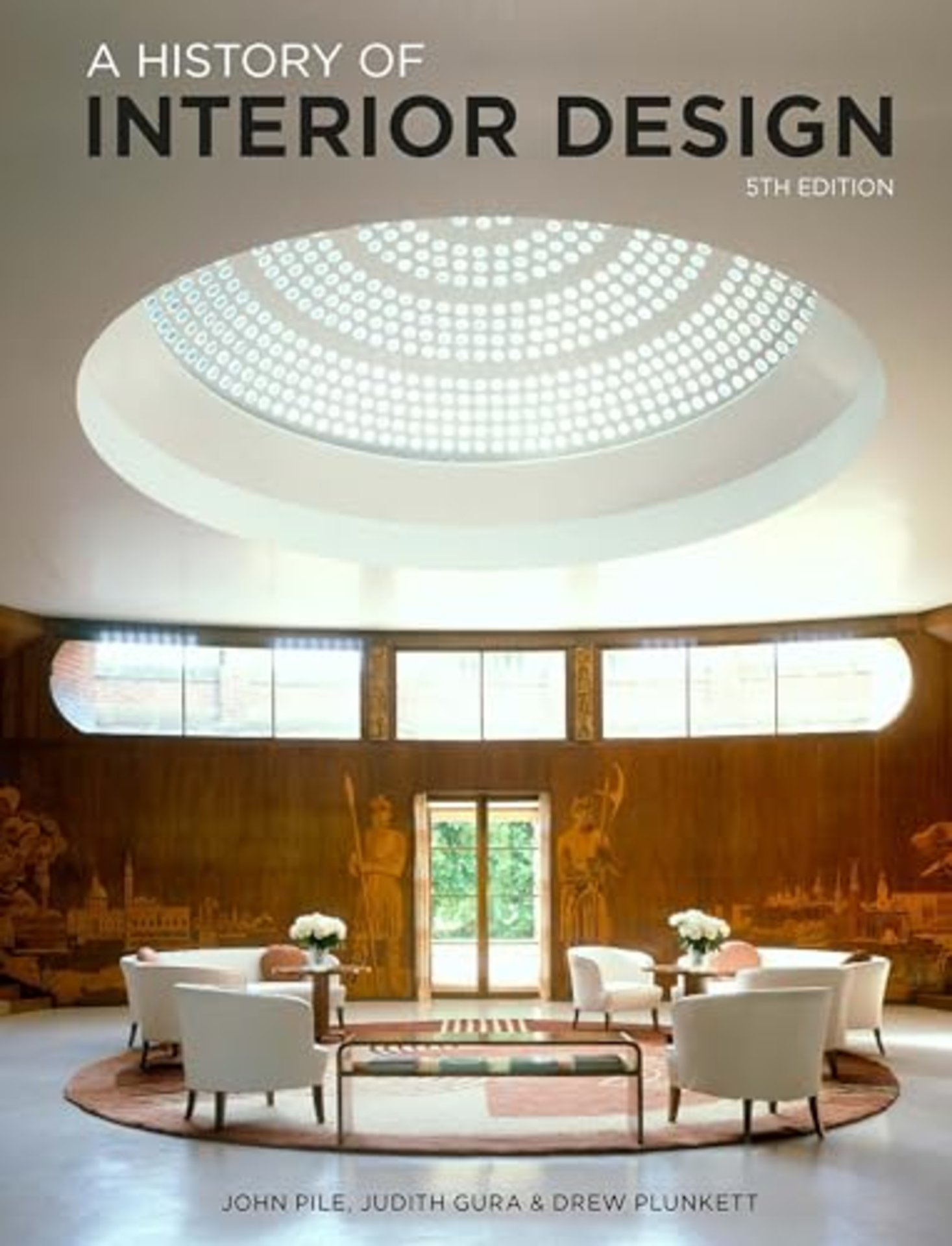 A History of Interior Design Fifth Edition door John Pile, Judith Gura ...