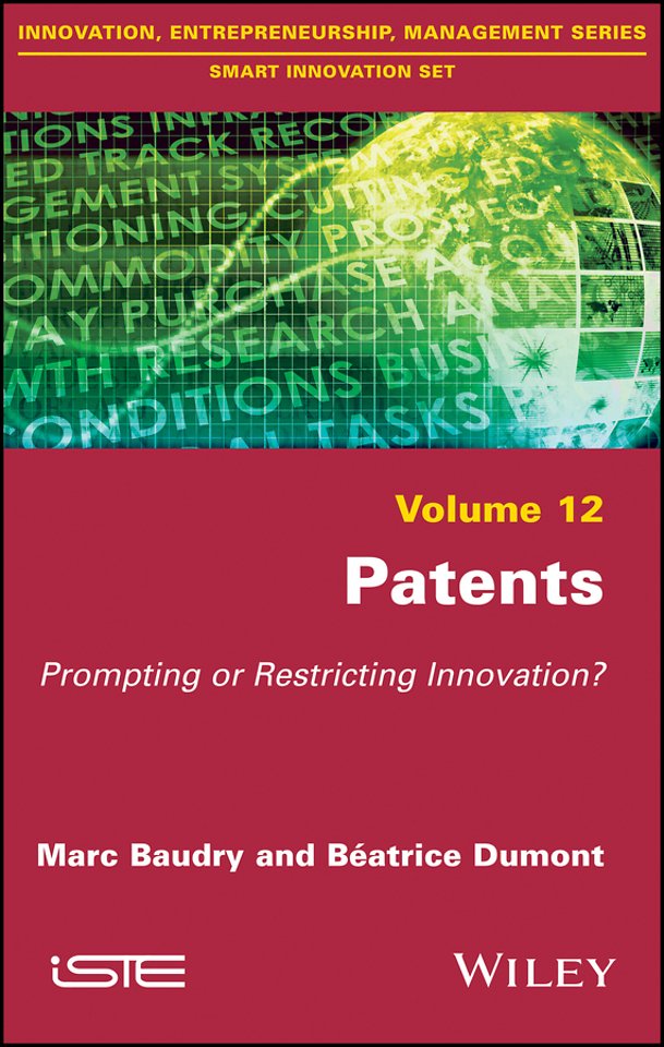 Patents – Prompting or Restricting Innovation? door Marc Baudry, M ...