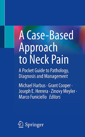A Case-Based Approach to Neck Pain door Michael Harbus, Grant Cooper en ...