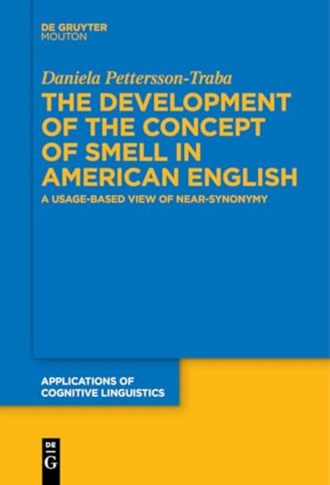 The Development of the Concept of SMELL in Ameri – A Usage–Based View ...