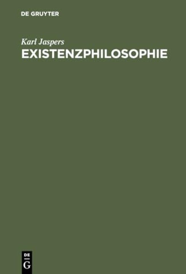 Existenzphilosophie – Drei Vorlesungen gehalten am Freien Deutschen ...