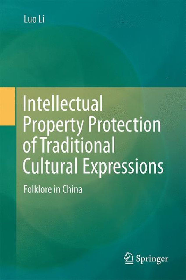 Intellectual Property Protection of Traditional Cultural Expressions ...