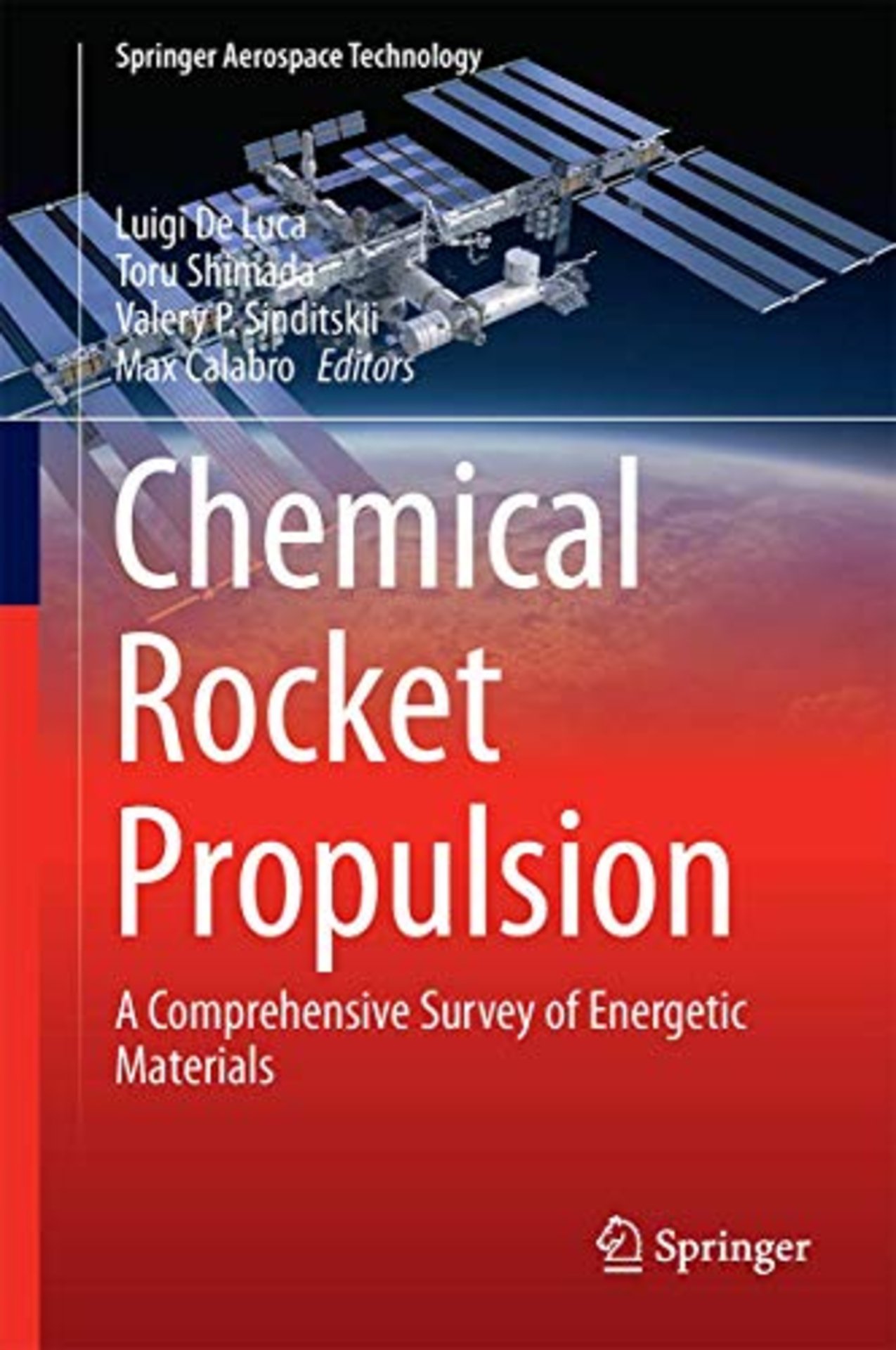 Chemical Rocket Propulsion door Luigi T. De Luca, Toru Shimada en Valery P. Sinditskii ...