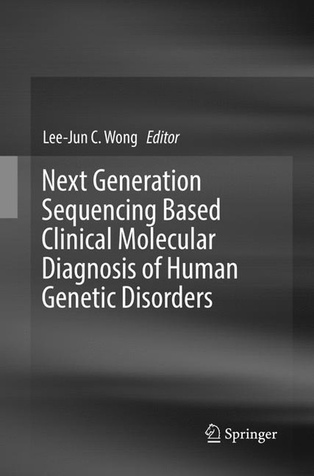 Next Generation Sequencing Based Clinical Molecular Diagnosis of Human ...