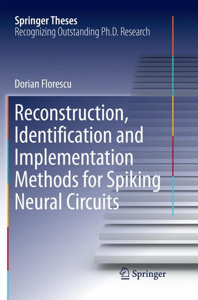 Reconstruction, Identification and Implementation Methods for Spiking ...