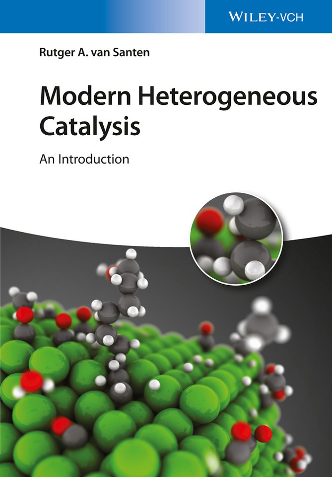 Modern Heterogeneous Catalysis – An Introduction door Rutger A ...
