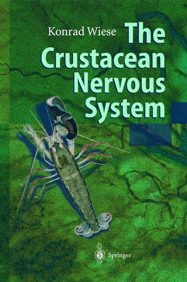 The Crustacean Nervous System door Konrad Wiese - Managementboek.nl
