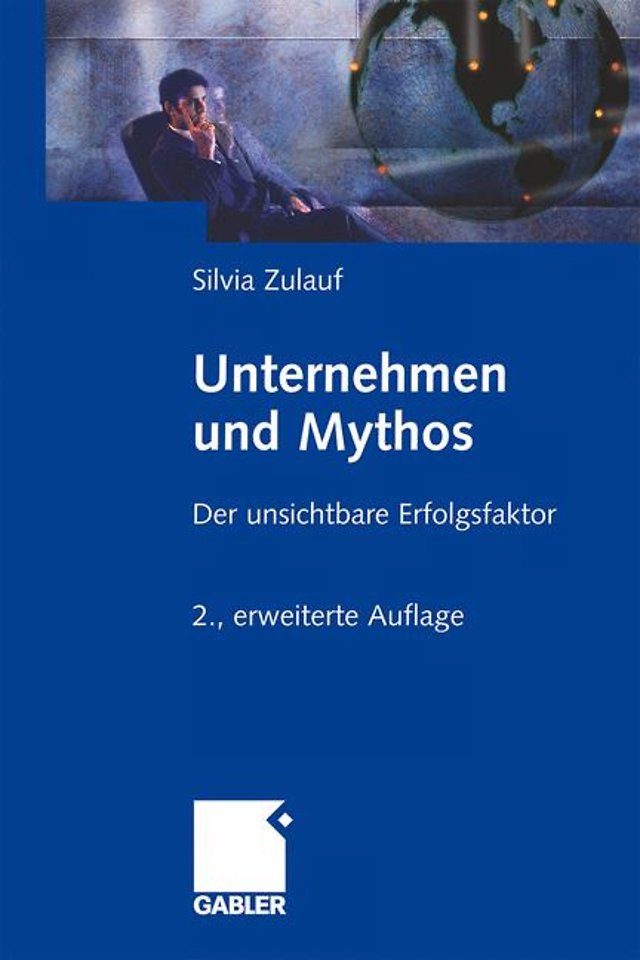 Unternehmen und Mythos door Silvia Zulauf - Managementboek.nl