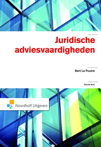 Juridische adviesvaardigheden door Bert la Poutré (Boek ...