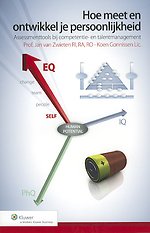 Hoe meet en ontwikkel je persoonlijkheid? door Jan van Zwieten en Koen ...