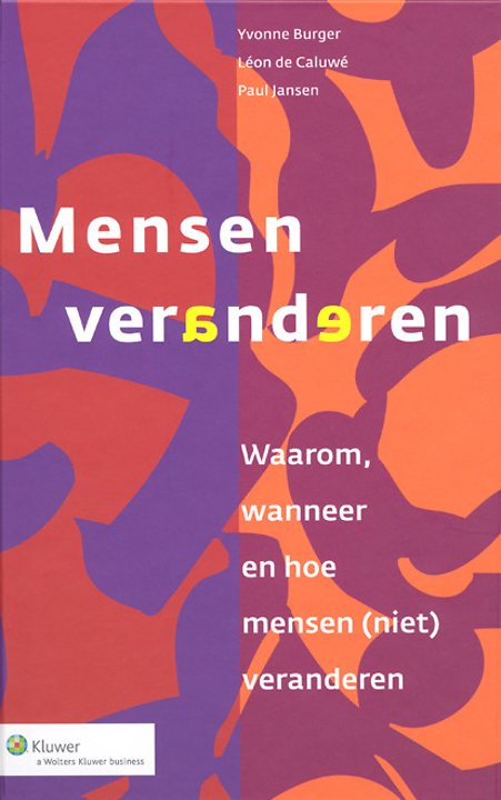 Mensen veranderen door Yvonne Burger, Léon de Caluwé en Paul Jansen ...