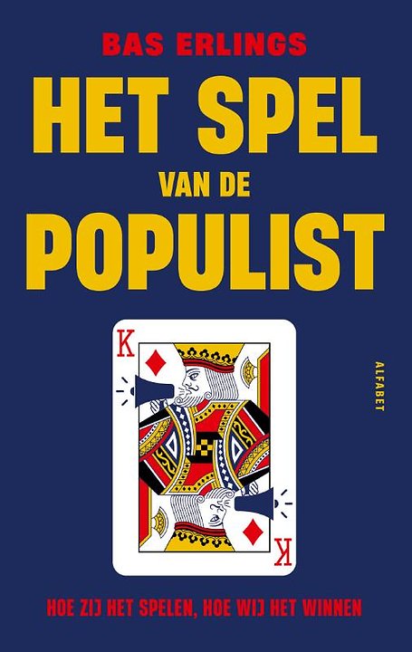 Het spel van de populist door Bas Erlings - Managementboek.nl