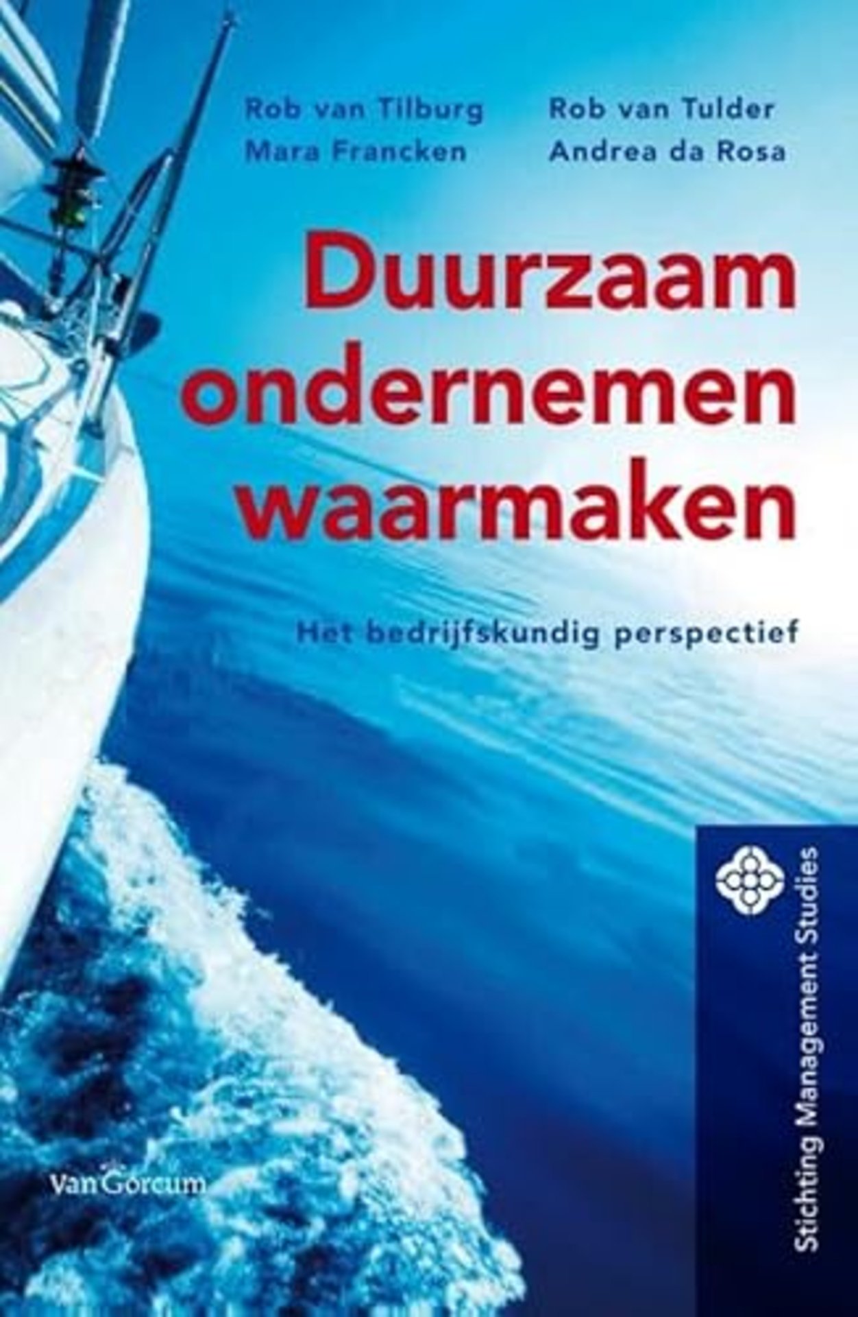 Duurzaam ondernemen waarmaken door Rob van Tilburg, Rob van Tulder en ...