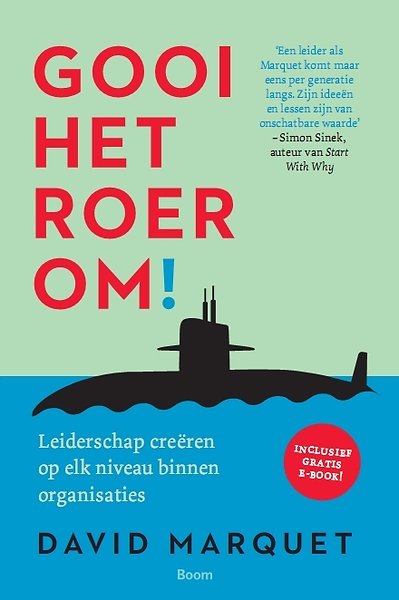 Gooi het roer om! door David Marquet (Boek) - Managementboek.nl
