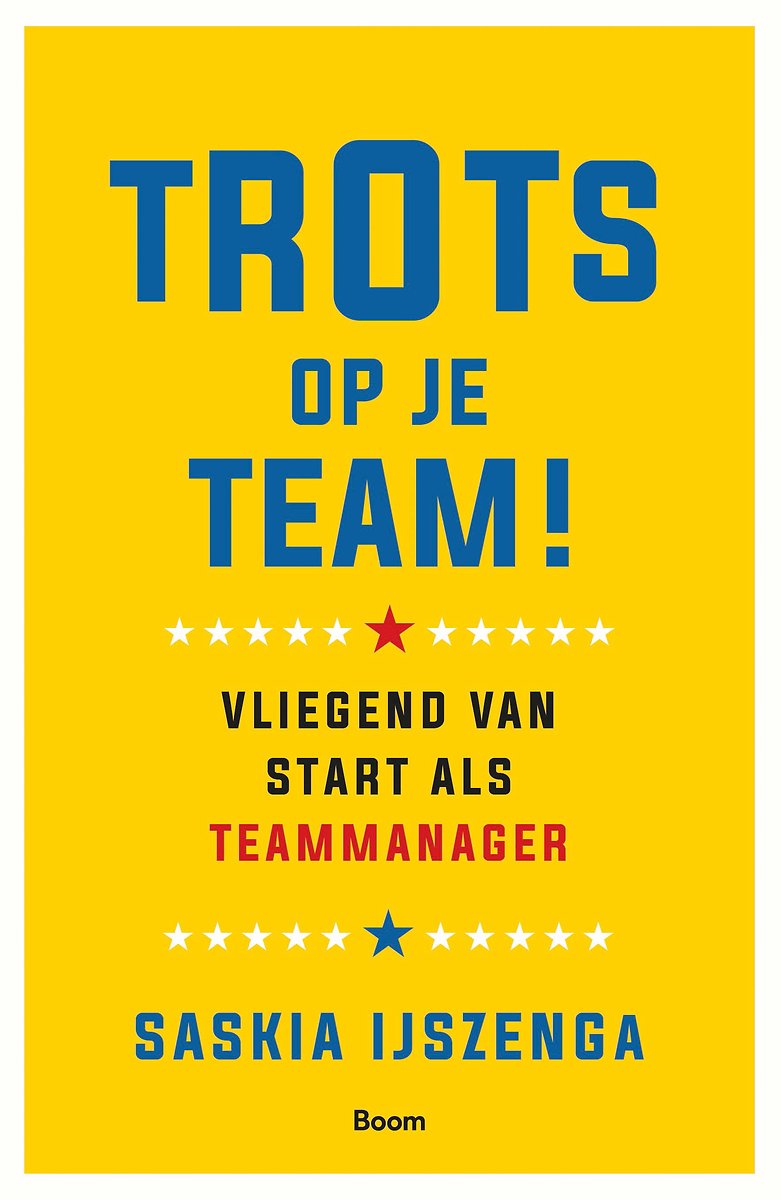 Trots op je team - Vliegend van start als teammanager - Boekblog ...
