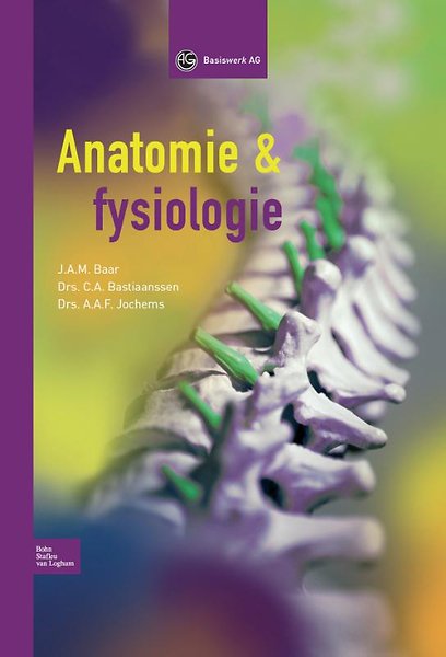 Anatomie And Fysiologie Door J A M Baar C A Bastiaanssen A A F