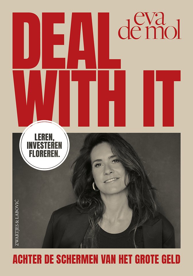 Deal with it - Leren, investeren, floreren door Eva de Mol ...