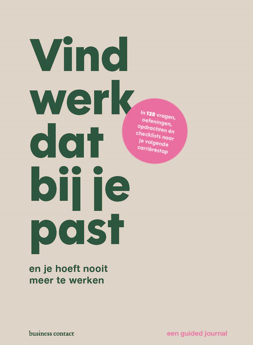 Vind werk dat bij je past en je hoeft nooit meer te werken - Boekblog ...