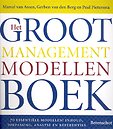Het groot managementmodellenboek door Marcel van Assen, Gerben van den ...