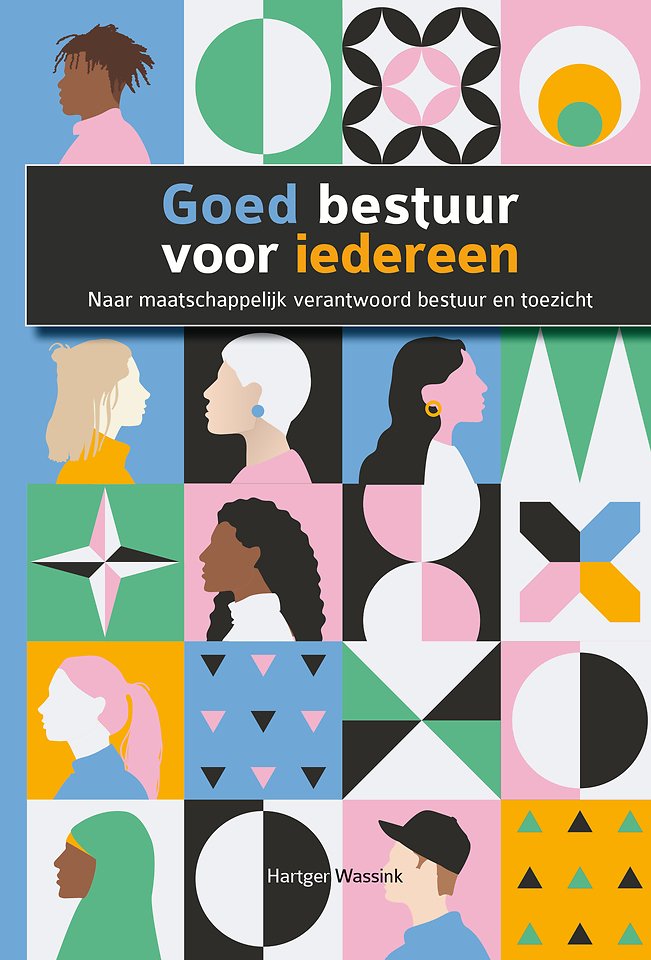 Goed bestuur voor iedereen door Hartger Wassink - Managementboek.nl