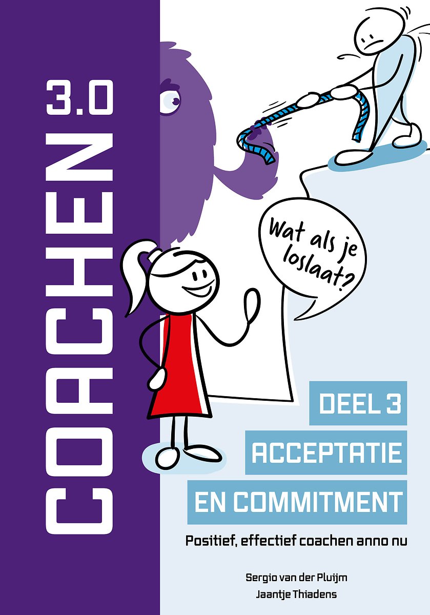 Coachen 3.0 - Deel 3 Acceptatie en commitment - Boekblog ...