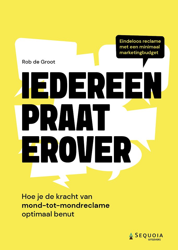 Iedereen praat erover door Rob de Groot - Managementboek.nl