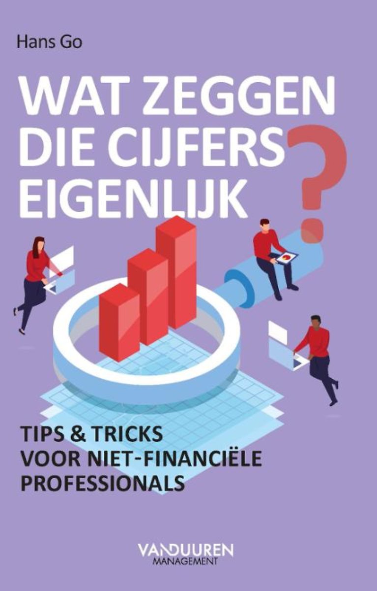 Wat zeggen die cijfers eigenlijk? - ‘Goede inleiding in cijfers ...