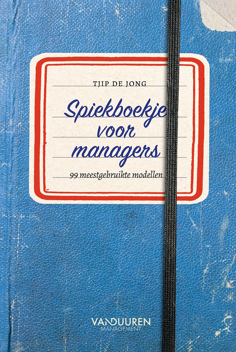 Spiekboekje voor managers - 99 meestgebruikte modellen - Boekblog ...