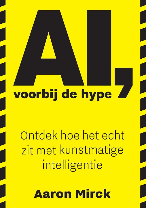 AI, voorbij de hype door Aaron Mirck - Managementboek.nl