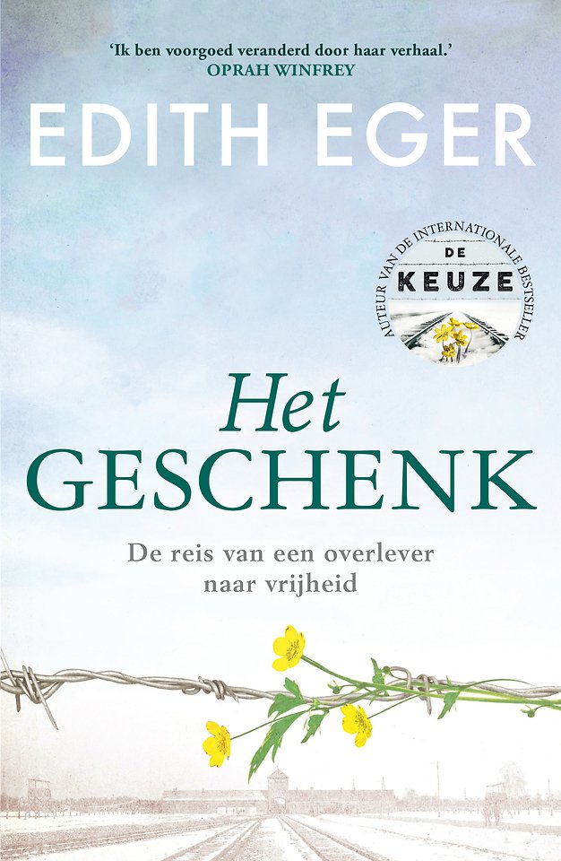 Het geschenk (Jubileumeditie) door Edith Eva Eger - Managementboek.nl