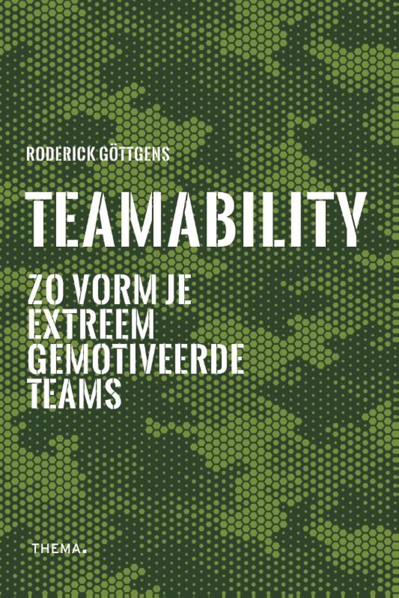 Teamability - Zo vorm je extreem gemotiveerde teams - Boekblog ...