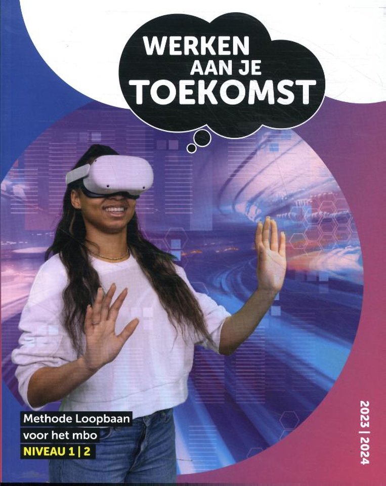 Werken aan je toekomst; Niveau 1/2 2023-2024 editie door Tamara ...