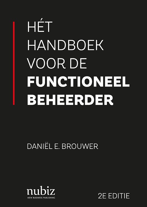 Hét handboek voor de functioneel beheerder door Daniël E. Brouwer - Managementboek.nl