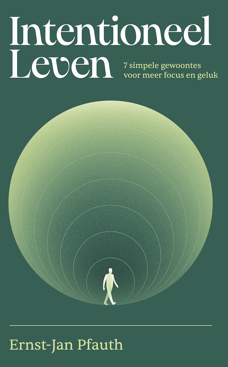 Intentioneel leven - Schrijf een persoonlijk manifest voor richting in ...