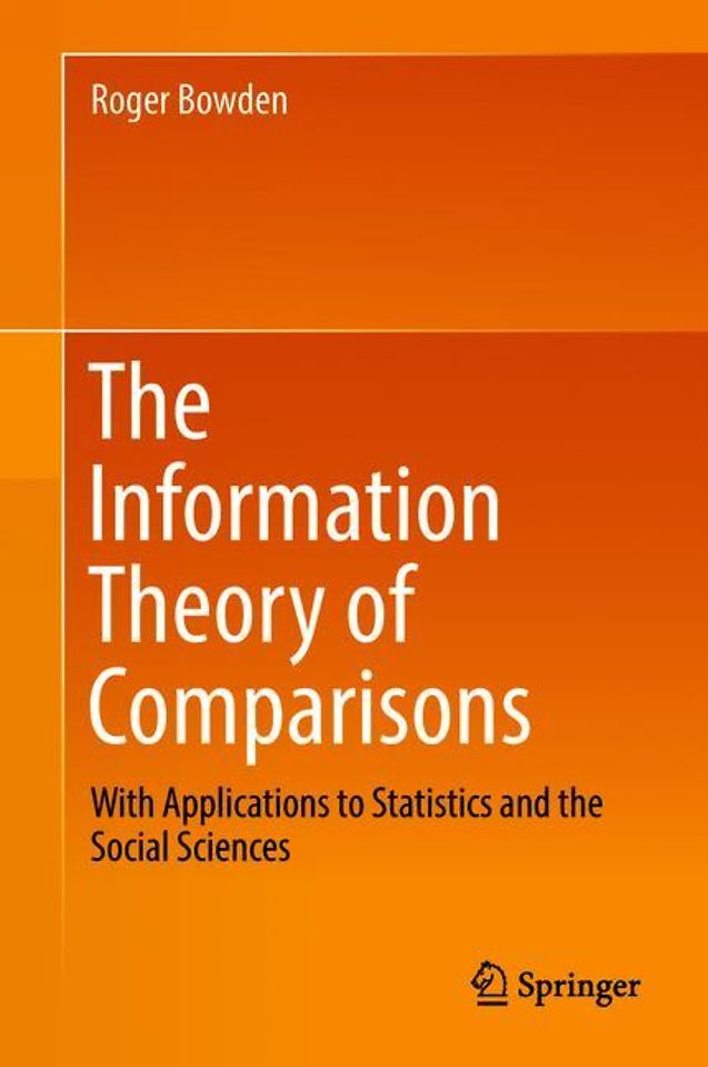 The Information Theory of Comparisons door Roger Bowden - Managementboek.nl