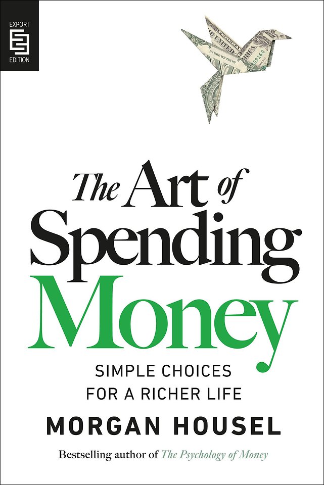 Art of Spending Money door Morgan Housel - Managementboek.nl